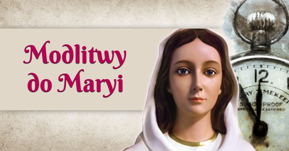 Modlitwy do Maryi Róży Duchownej w Godzinie Łaski